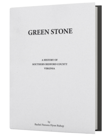 Greenstone: A History of Southern Bedford County Virginia – Bedford ...
